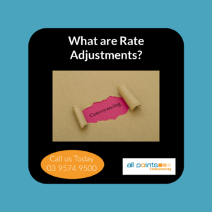 What are Rate Adjustments? | All Points Conveyancing