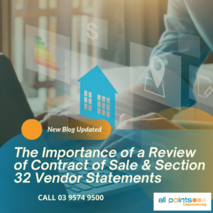 The Importance of a Review of Contract of Sale & Section 32 Vendor ...